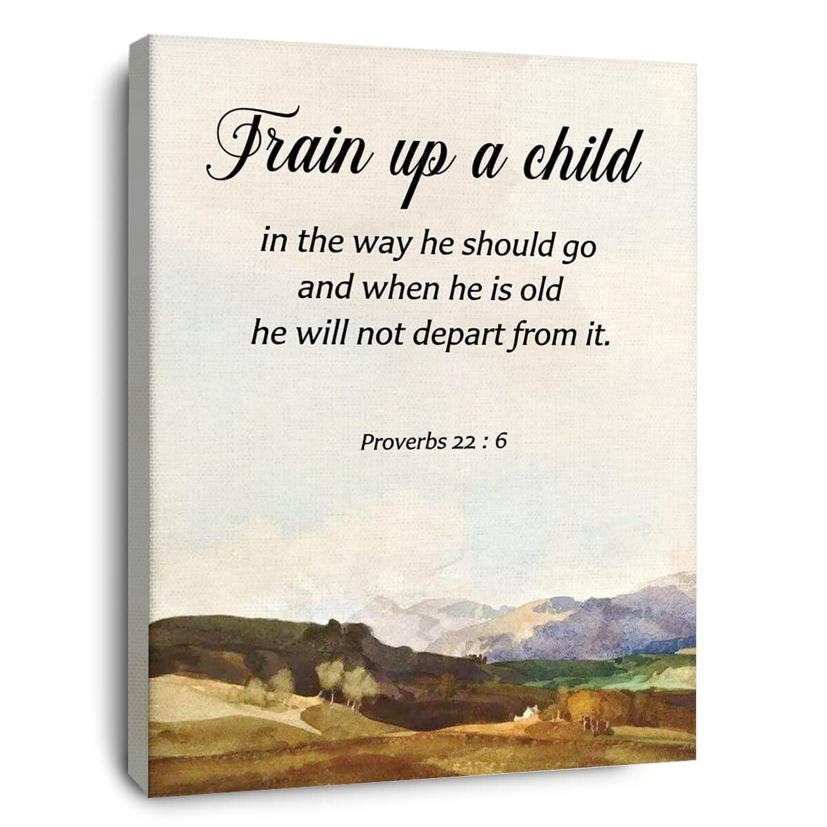 Christian Bible Scripture Proverbs 22:6 Train Up A Child In The Way He ...