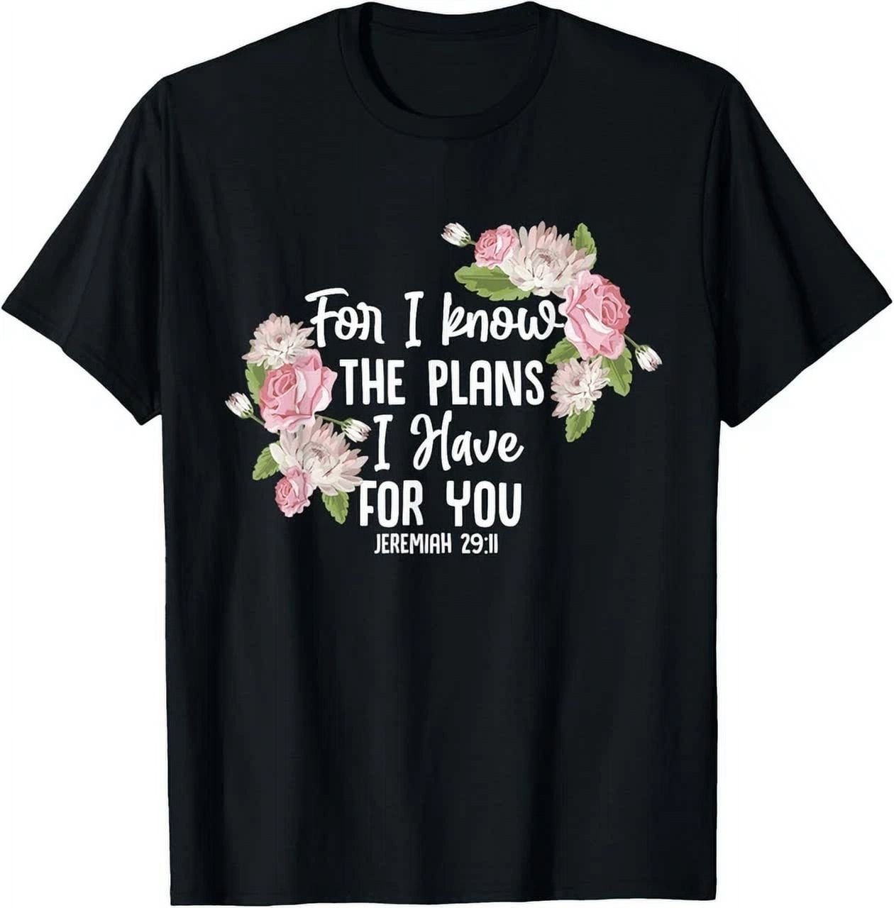 Christian Bible Verse Jeremiah 29:11 Rose Flower T-Shirt Unisex S-5XL ...