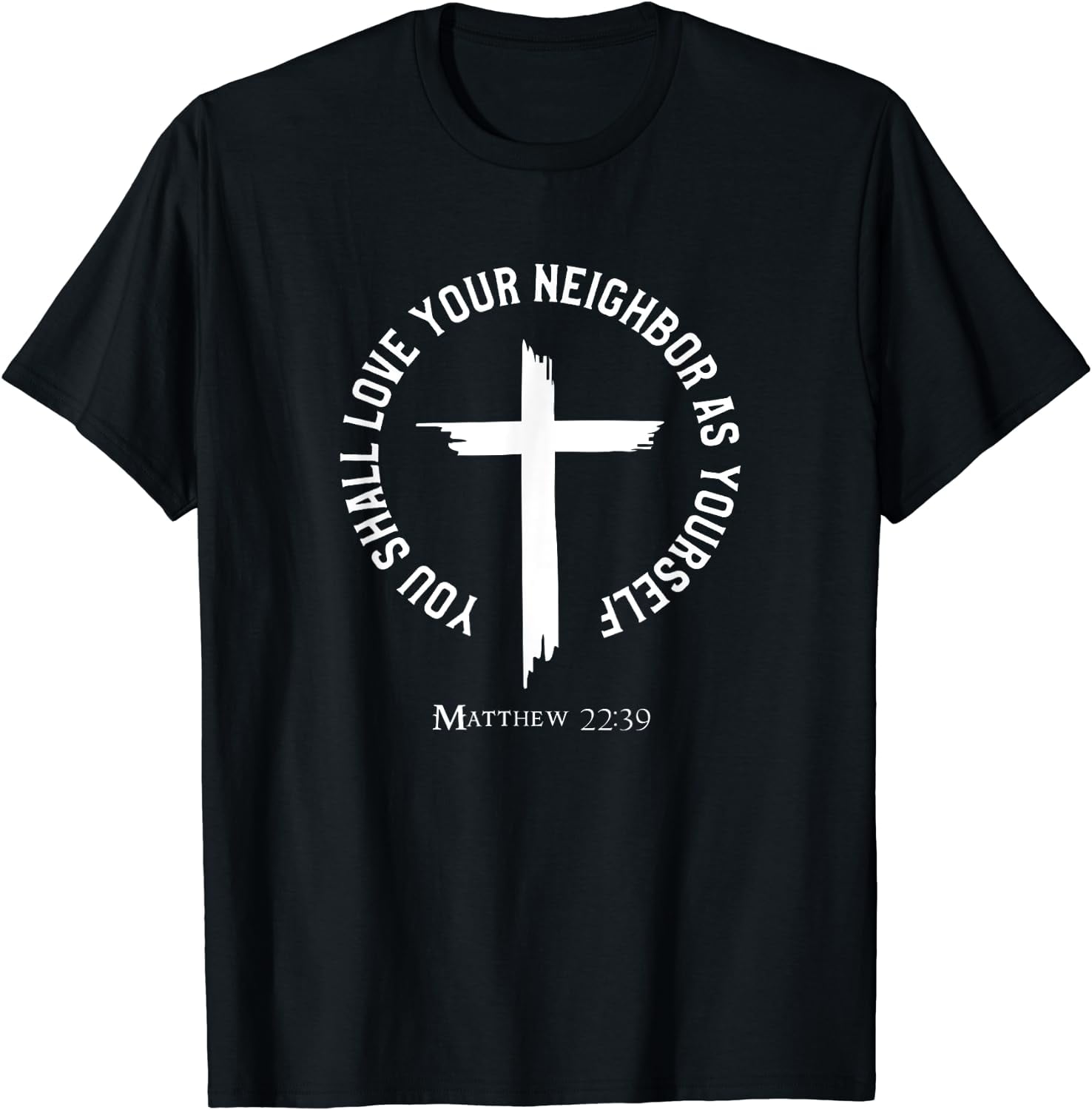 Christian Bible Verse Matthew 22:39 Jesus Christianity T-Shirt ...