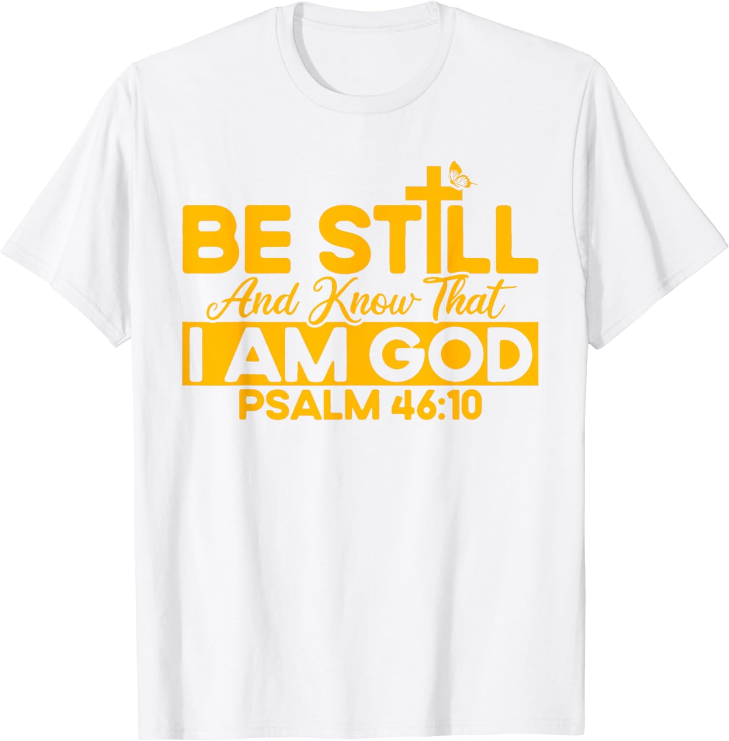Christian Bible Verse Psalm 46:10 Butterfly T-Shirt - Walmart.com