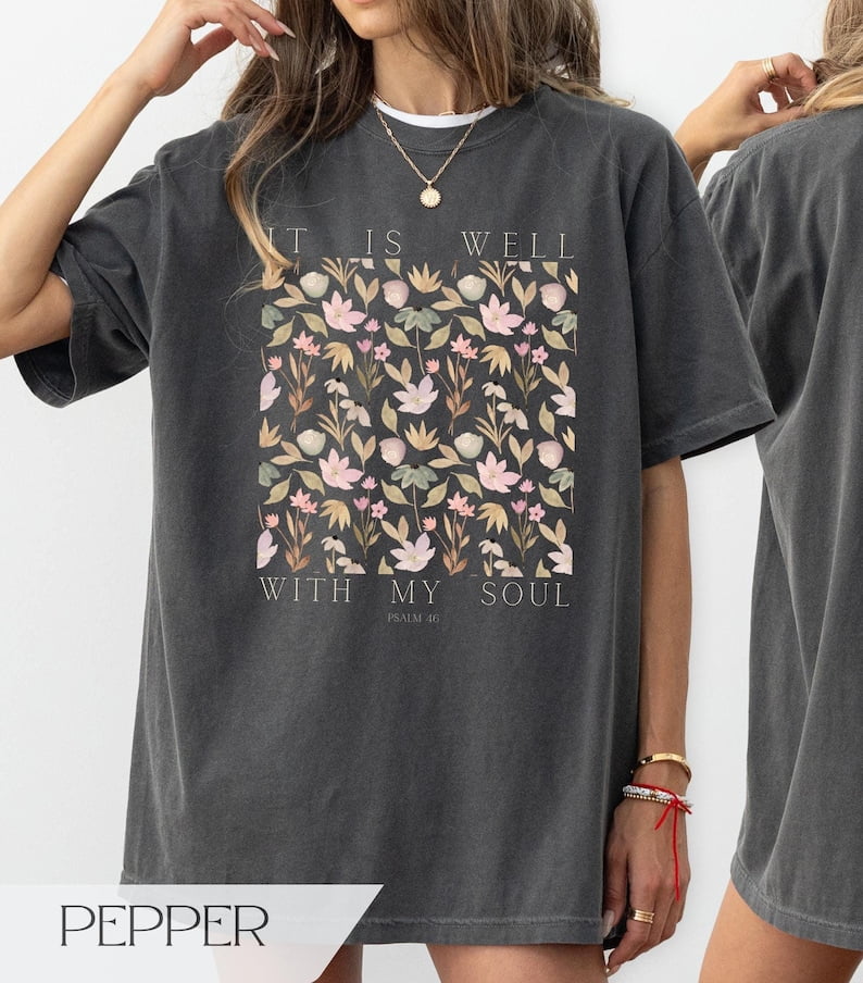 Christian Bible Verse Shirt, It Is Well With My Soul, Trendy Oversized ...