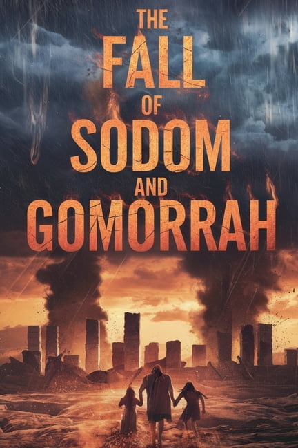 Christian Biblical Fiction The Fall of Sodom and Gomorrah, Book 27 ...