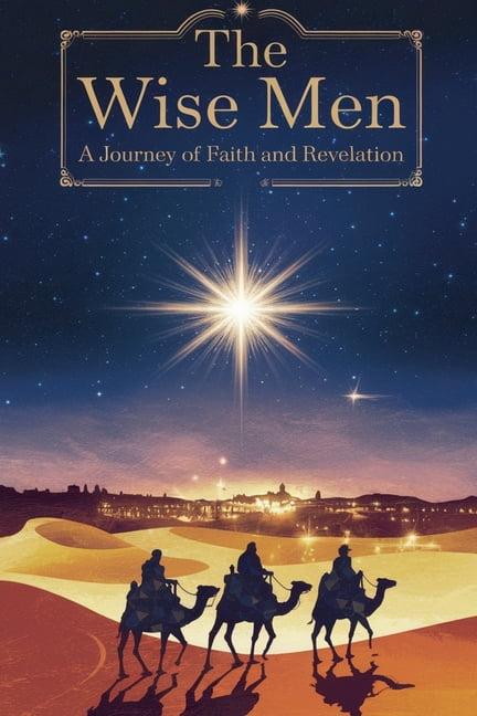 Christian Biblical Fiction The Wise Men, Book 36, (Paperback) - Walmart.com