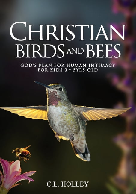 Christian Birds and Bees: God's Plan for Christian Birds and Bees: God ...