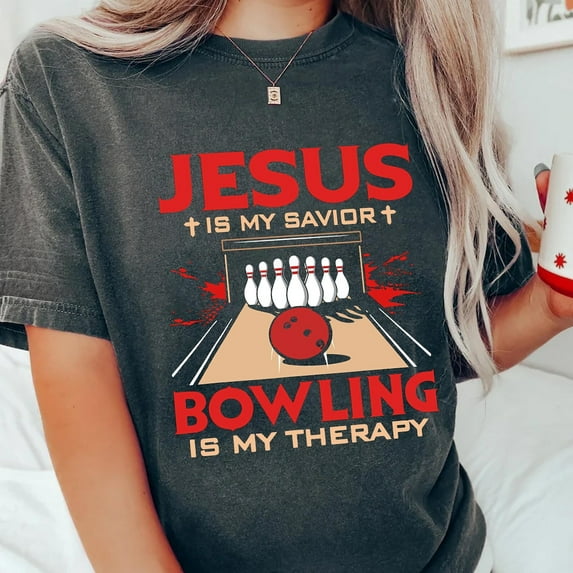 Christian Bowling T-Shirt: Jesus Is My Savior Therapy Tee All Size S ...