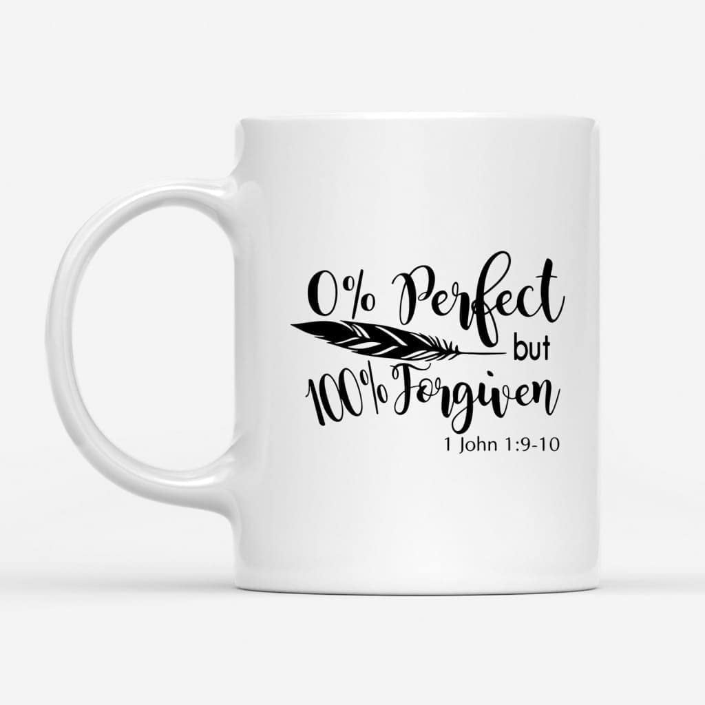 Christian Coffee Mug, Inspirational Quote, 0% Perfect but 100% forgiven ...