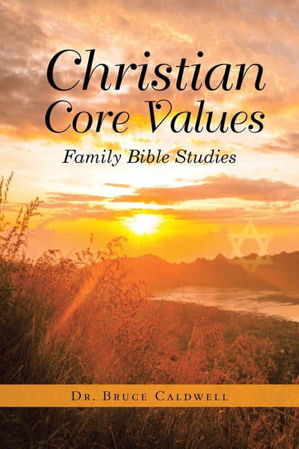 Christian Core Values : Family Bible Studies (Paperback) - Walmart.com