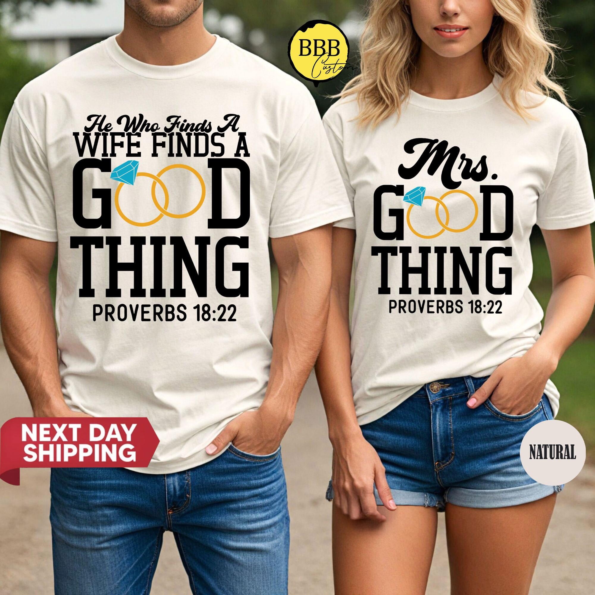 Christian Couple TShirt He Who Finds A Wife Mrs Good Thing Tee ...