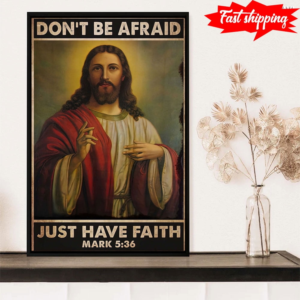 Christian Don't Be Afraid Just Have Faith Mark 536 Jesus Christ Gift 16 ...