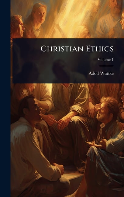 Christian Ethics, (Hardcover) - Walmart.com
