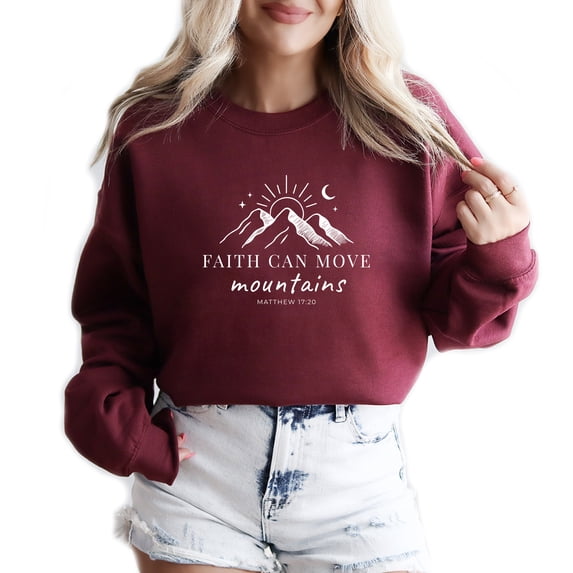 Christian Faith Can Move Mountain Sweatshirt Women Cute Bible Gift ...