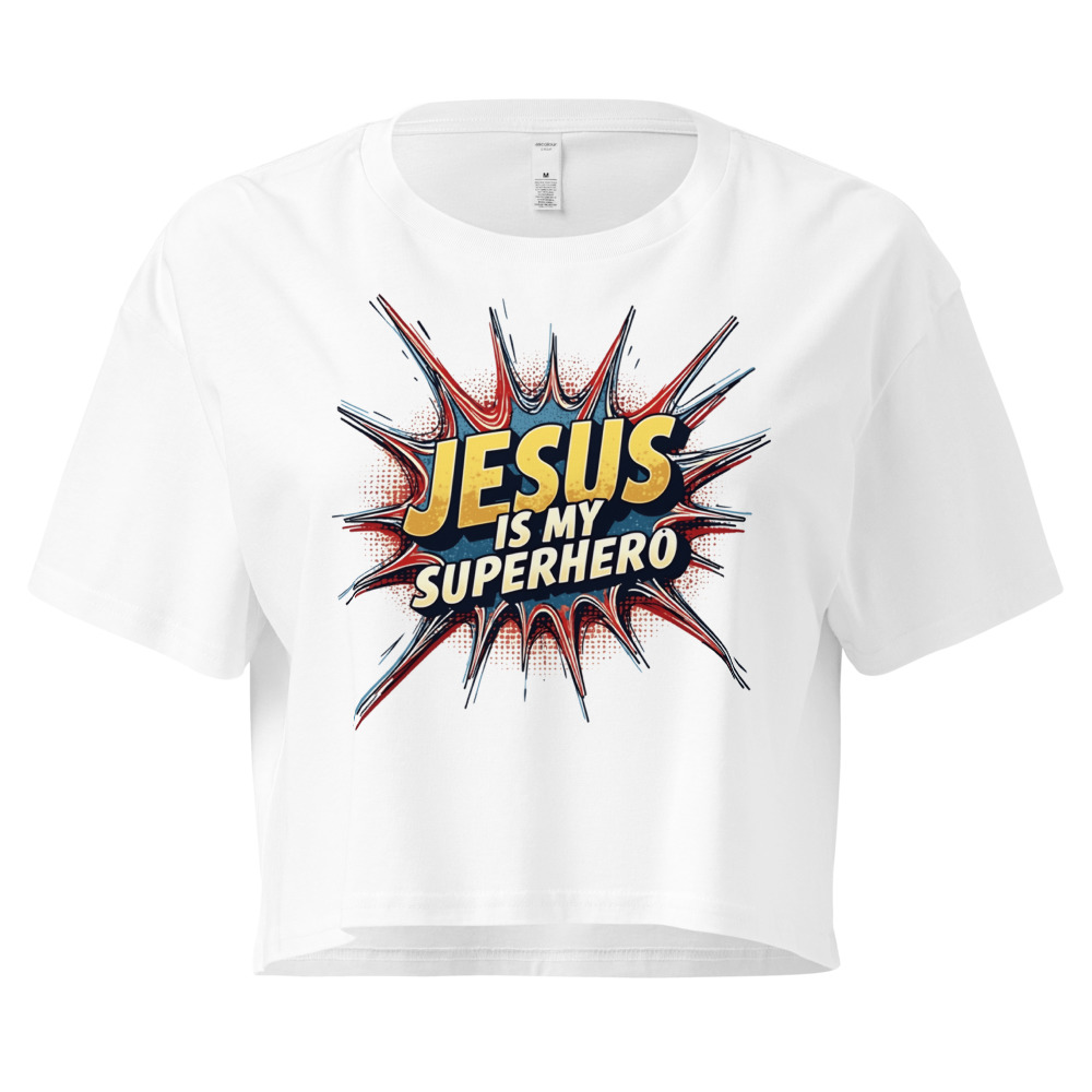 Christian Faith Cool Quote Women’s Crop Top, Jesus Is My Superhero (M ...