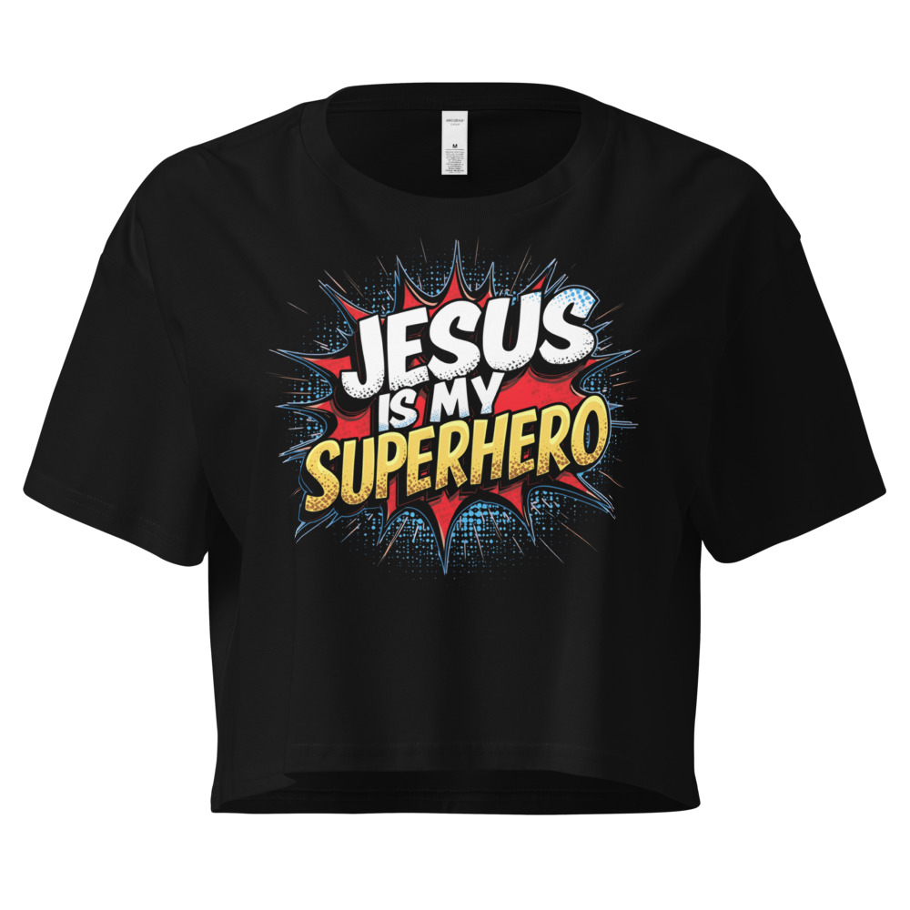 Christian Faith Cool Women’s Crop Top, Jesus Is My Superhero (M ...