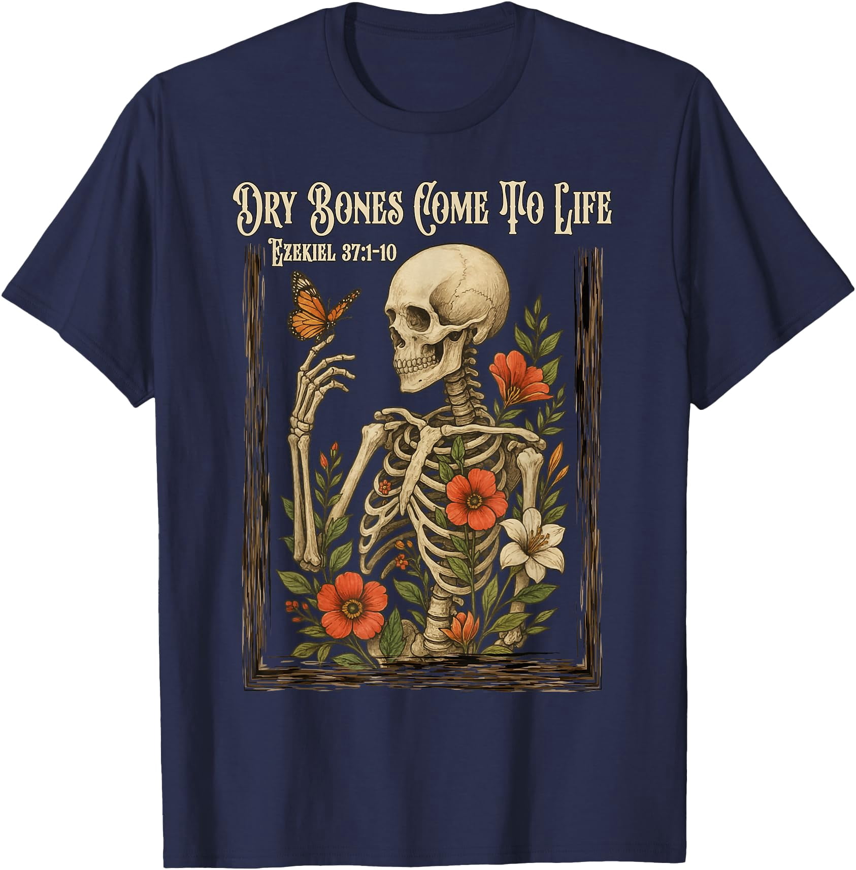 Christian Faith "Dry Bones Come to Life" Skeleton Floral T-Shirt ...
