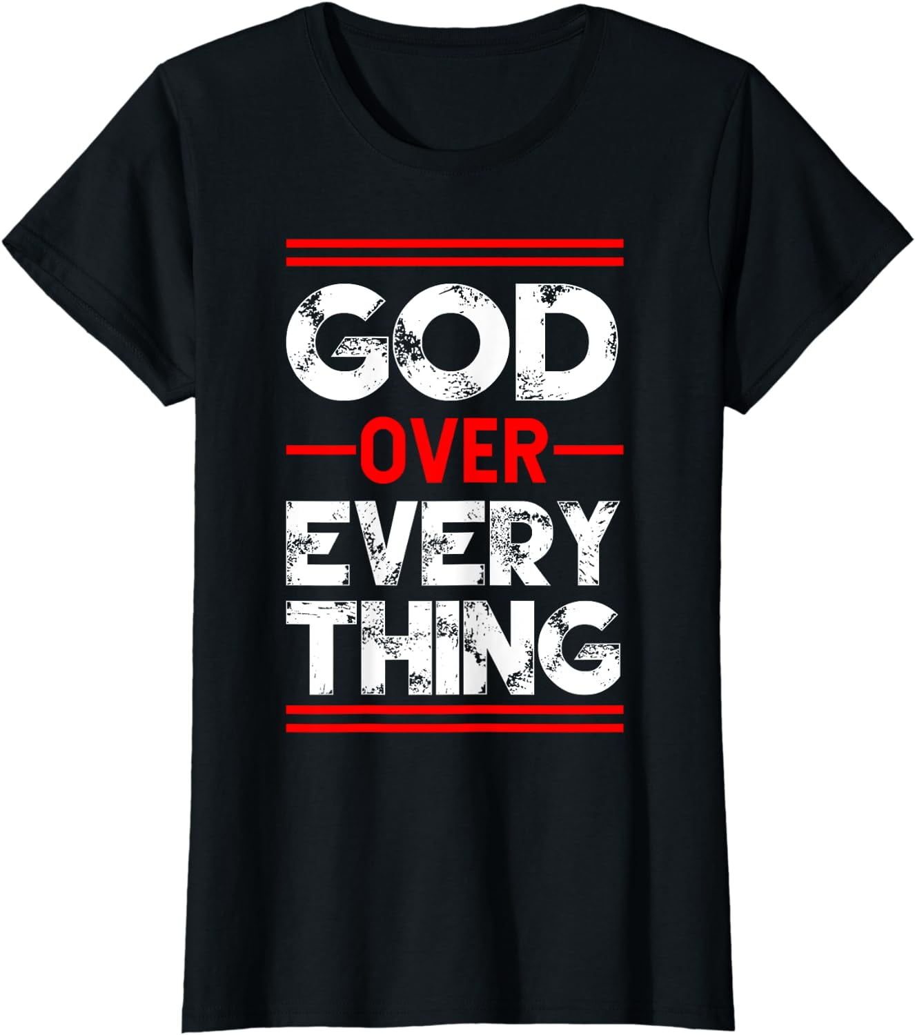 Christian Faith God Over Everything T-Shirt - Walmart.com