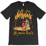 Christian Fall For Jesus Funny Fall Gnomes Pumpkin Spice H35430 Unisex ...