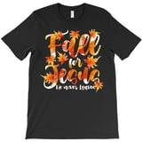 Christian Fall For Jesus He Never Leaves Funny Christian Jesus Autumn ...