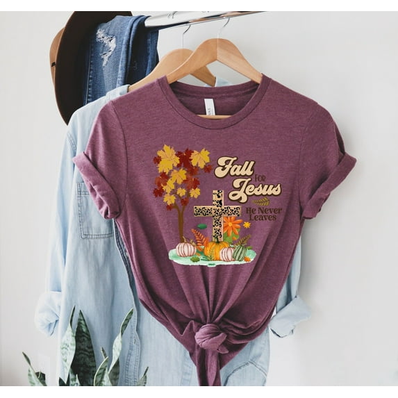 Christian Fall Tee, Pretty Fall for Jesus He Never Leaves, Fall Tree ...
