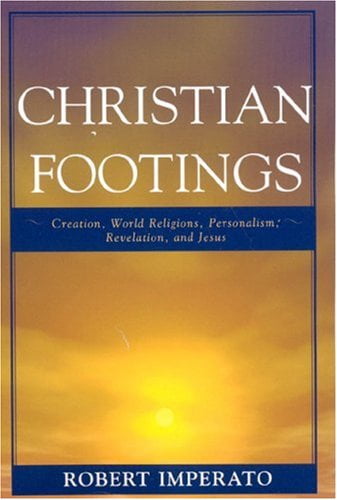 Pre-Owned Christian Footings: Creation, World Religions, Personalism ...