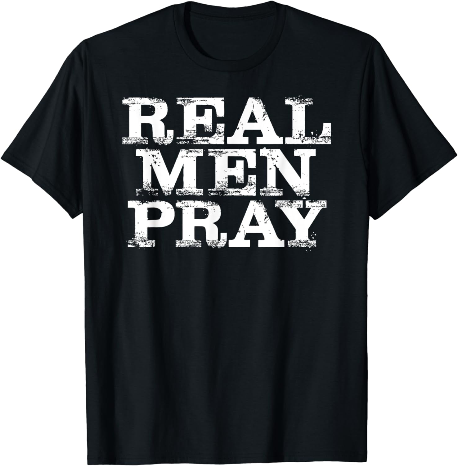 Christian For Men: Real Men Pray Hard Prayer T-Shirt - Walmart.com