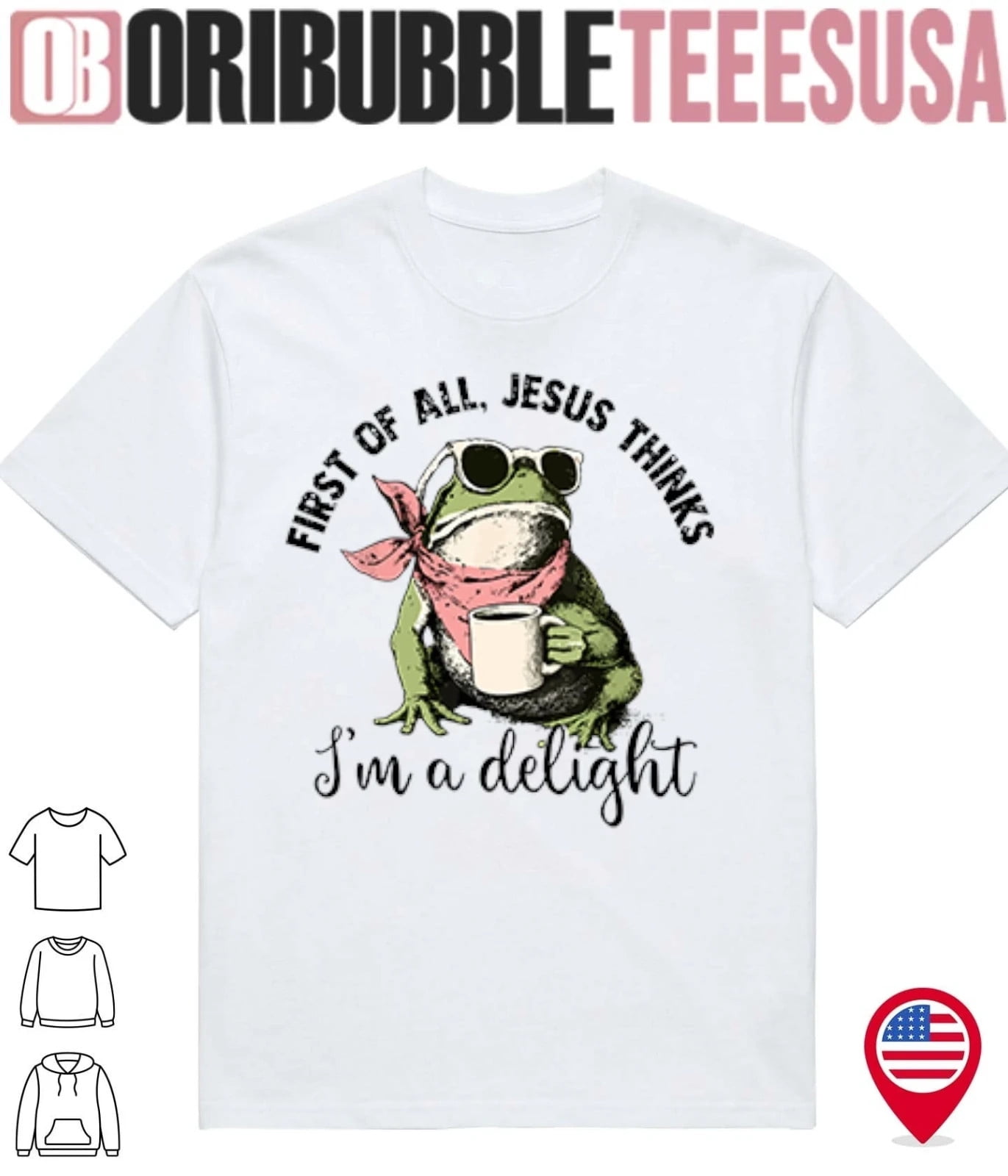Christian Frog First Of All Jesus Thinks I’m A Delight T-Shirt ...