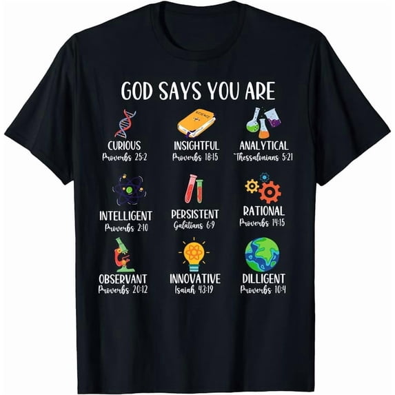 Christian God Says I Am Science Biology Teacher Bible Verse T-Shirt ...