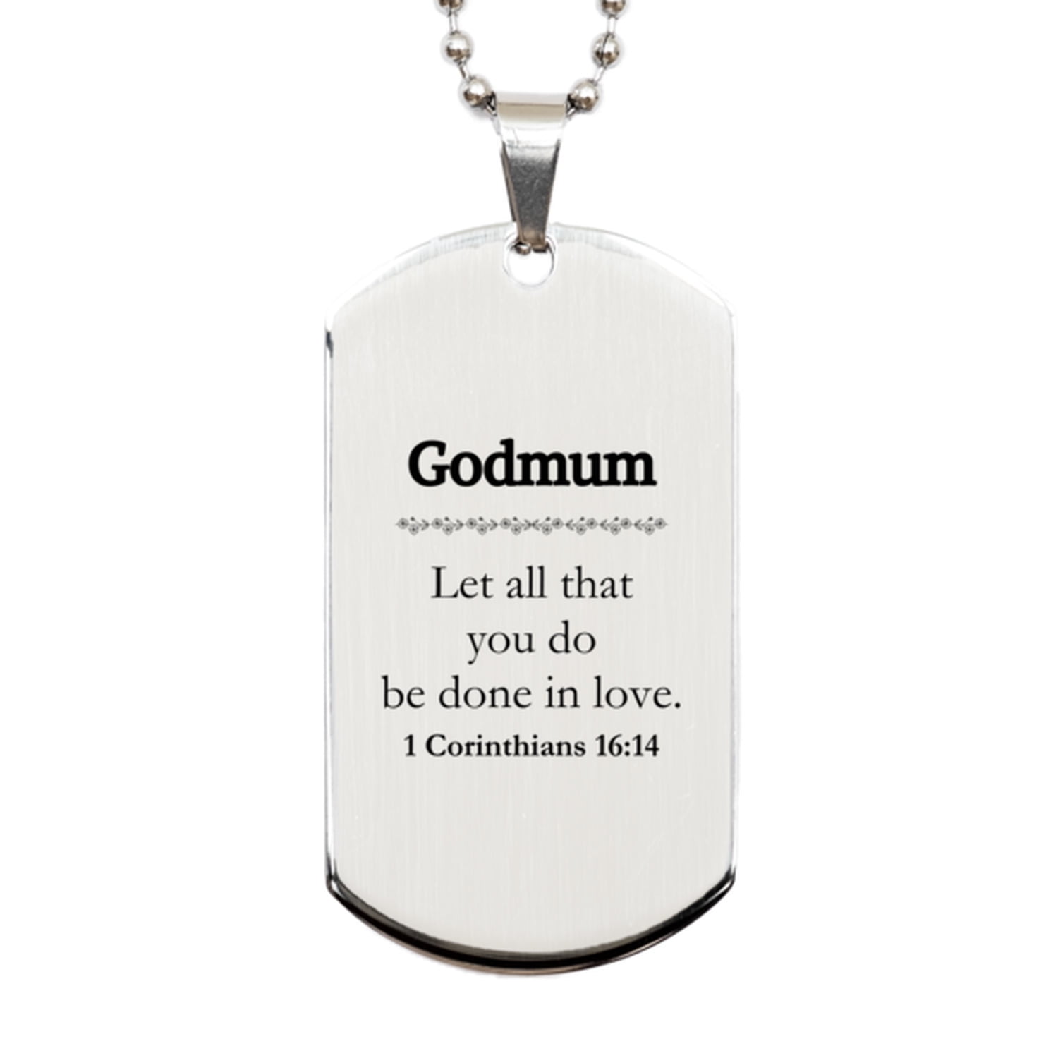 Christian Godmum Gifts, Let all that you do be done in love, Bible ...