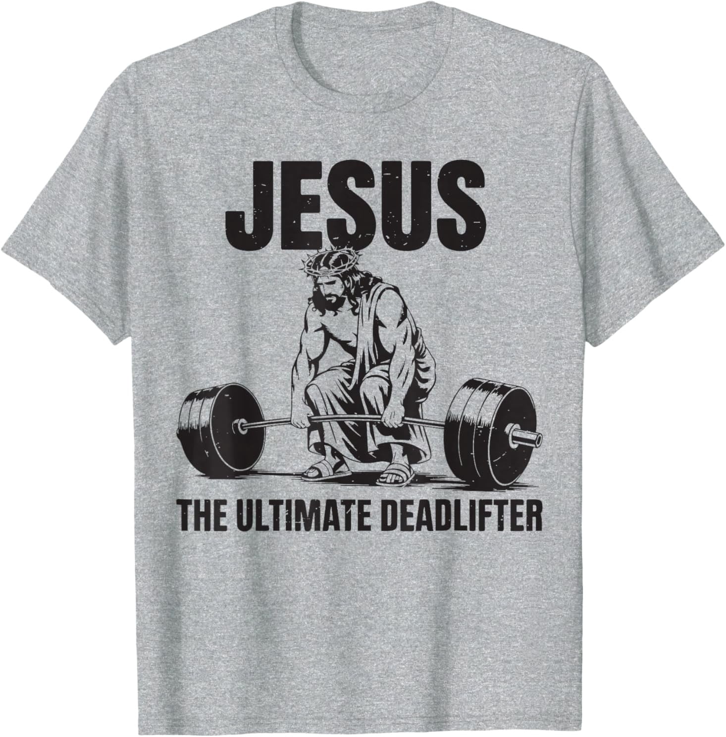 Christian Gym Jesus The Ultimate Deadlifter Workout T-Shirt All Size S ...