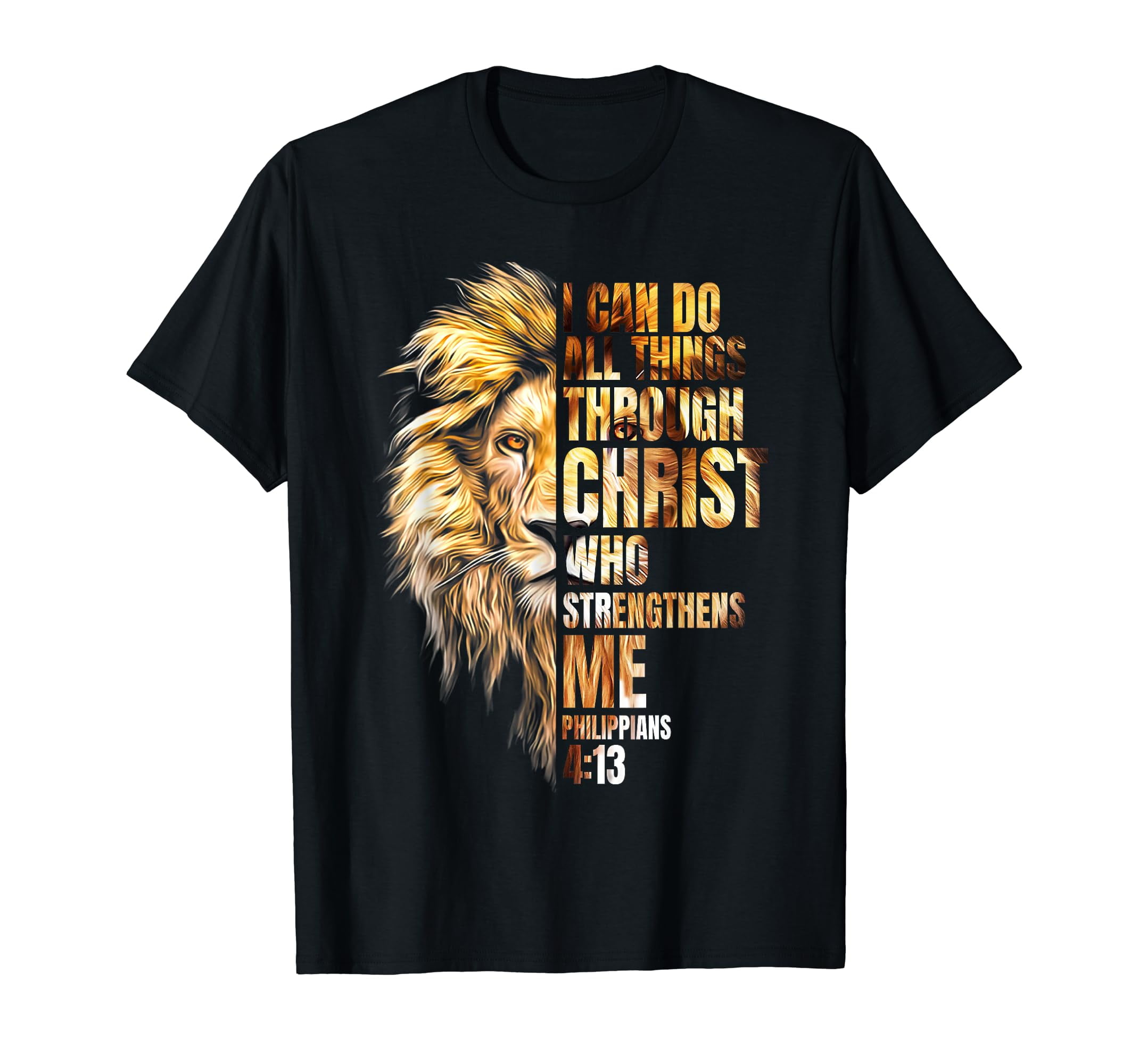 Christian I Can Do All Things Through Christ Lion Faith T-Shirt ...