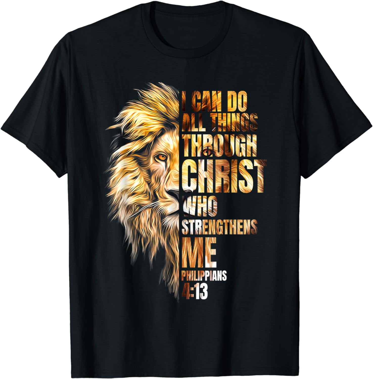 Christian I Can Do All Things Through Christ Lion Faith T-Shirt ...