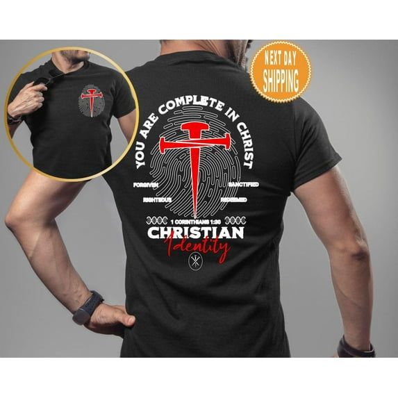 Christian Identity T-Shirt: Man Of Faith, Complete In Christ Tshirt All ...