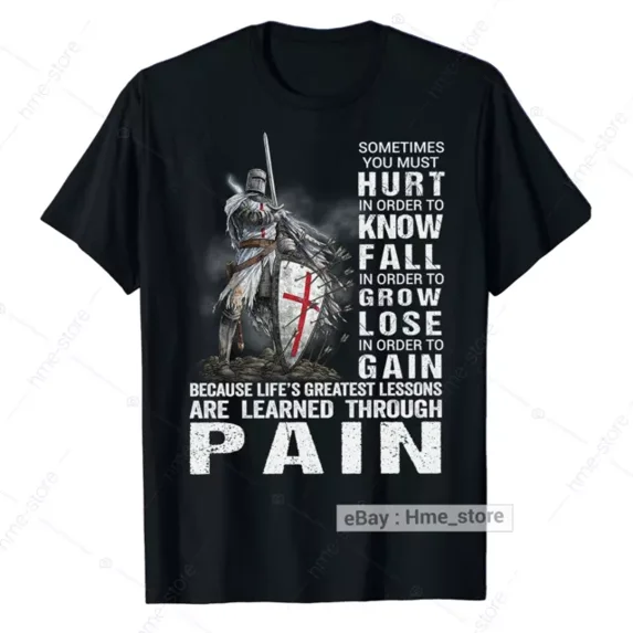 Christian Knight Templar I Learn Through Pain T-Shirt For Men Warrior ...