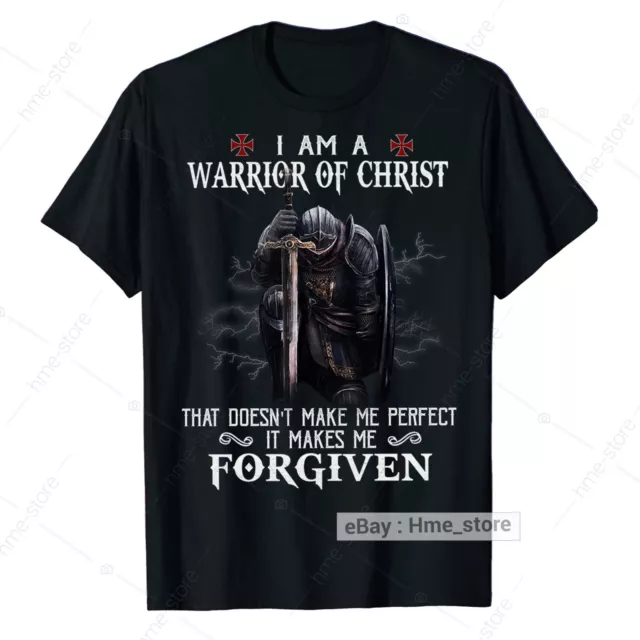 Christian Knight Templar T-Shirt I'm A Warrior Of Christ It Makes Me ...