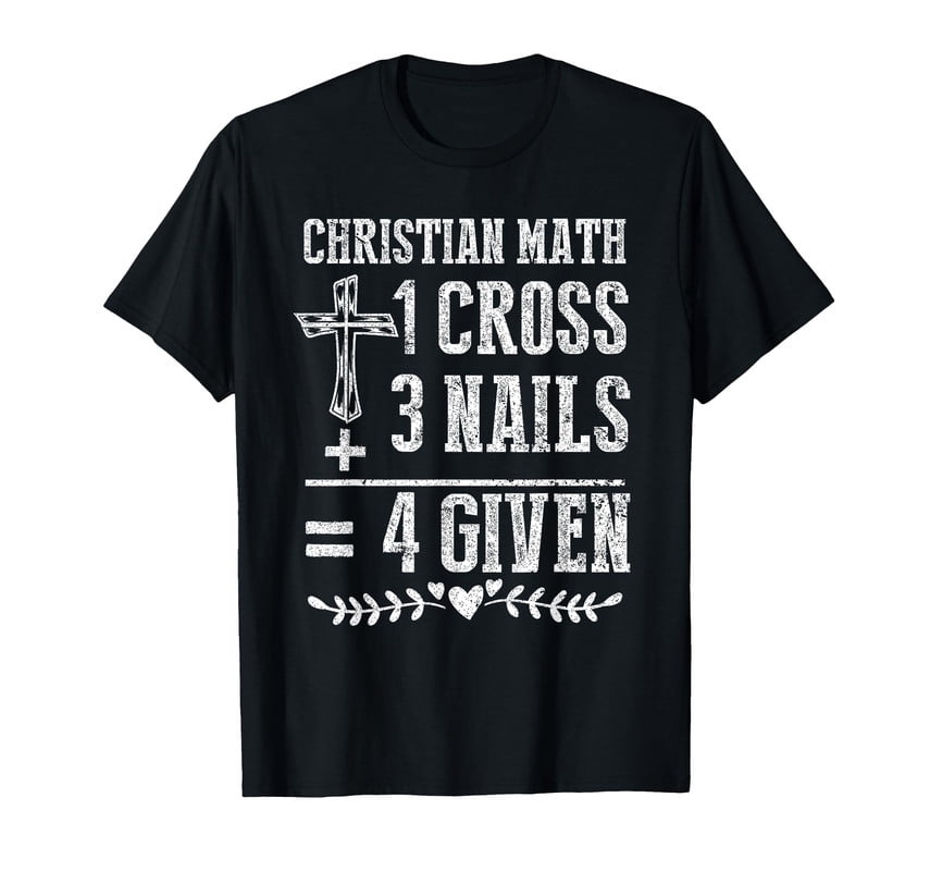 Christian Math God Worshiper Christ Follower Religion T-Shirt - Walmart.com