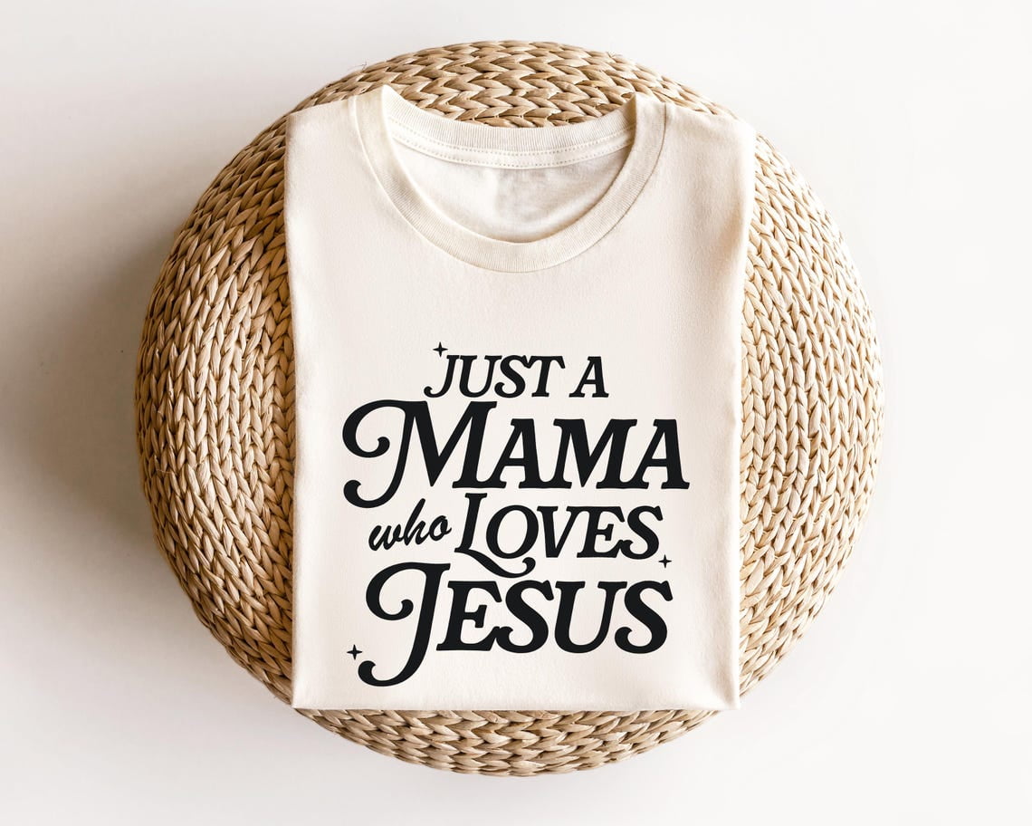 Christian Mom T-Shirt: "Just A Mama Who Loves Jesus" - Walmart.com