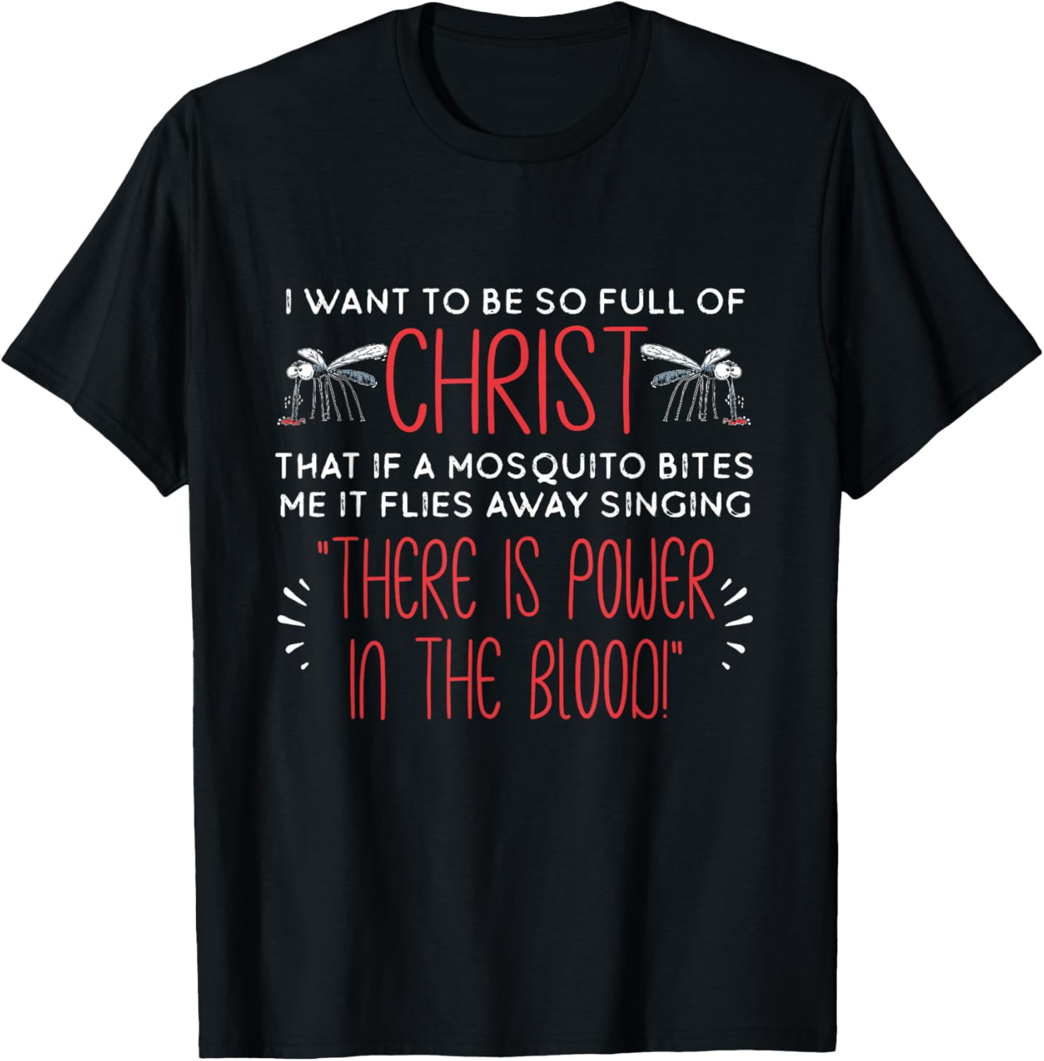 Christian Mosquito Joke Funny Religious Christ Follower T-Shirt ...