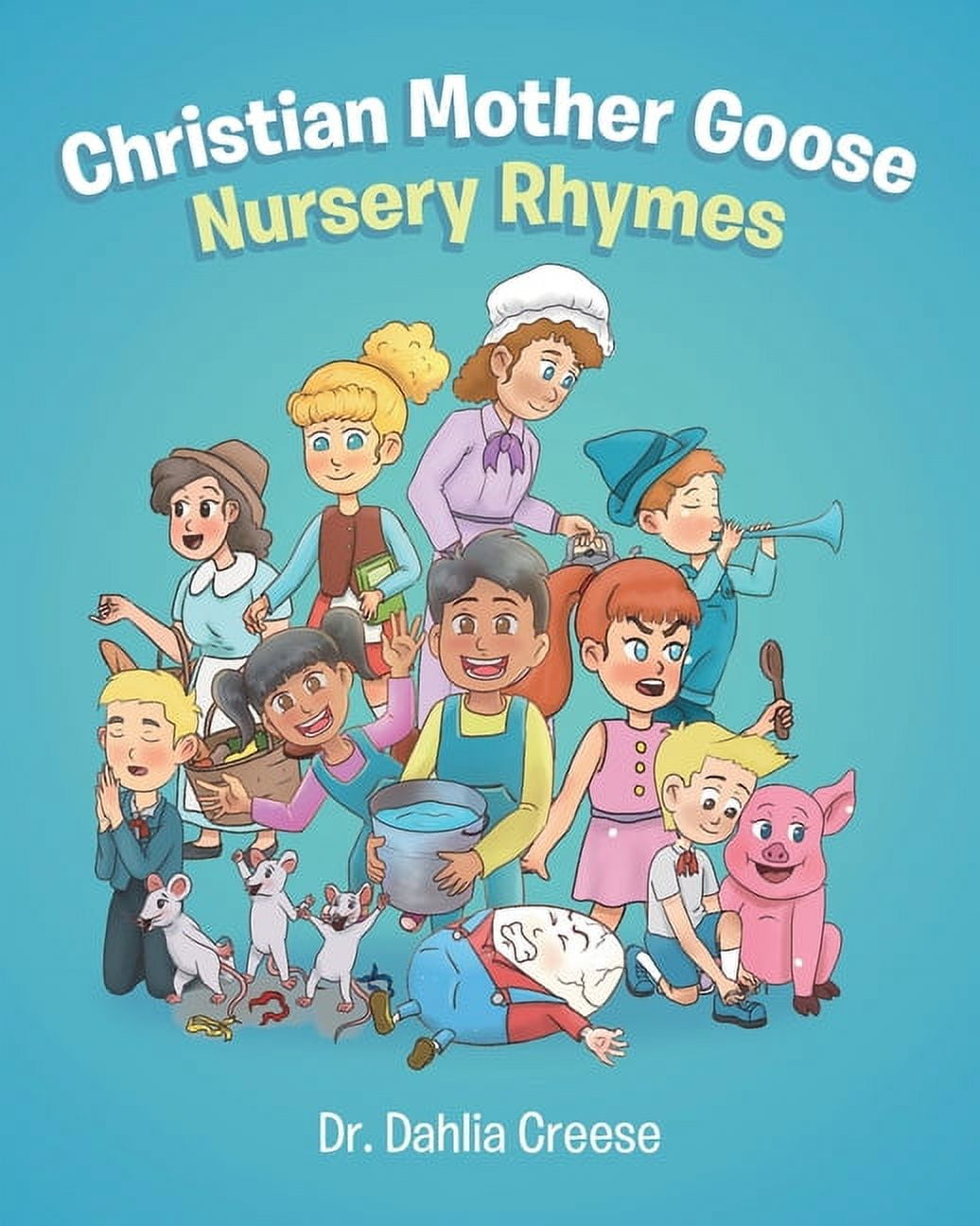 Christian Mother Goose Nursery Rhymes, (Paperback) - Walmart.com