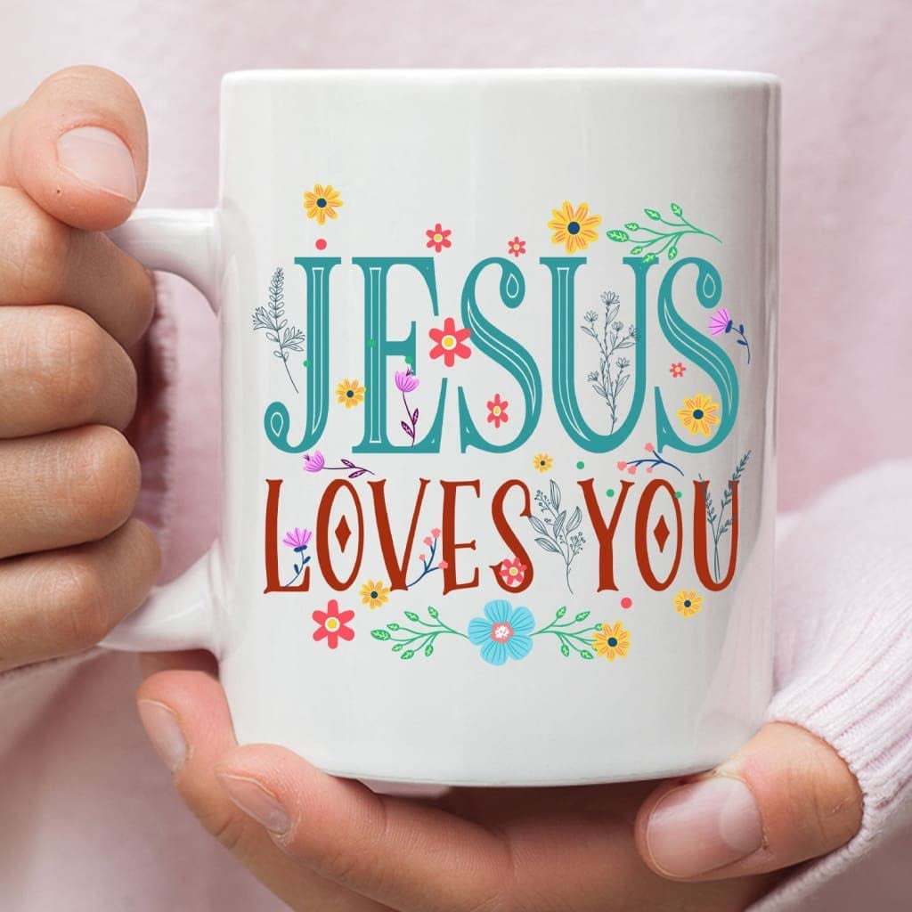 Christian Mug, Jesus loves you flower Coffee Mug, Christmas Gift ...