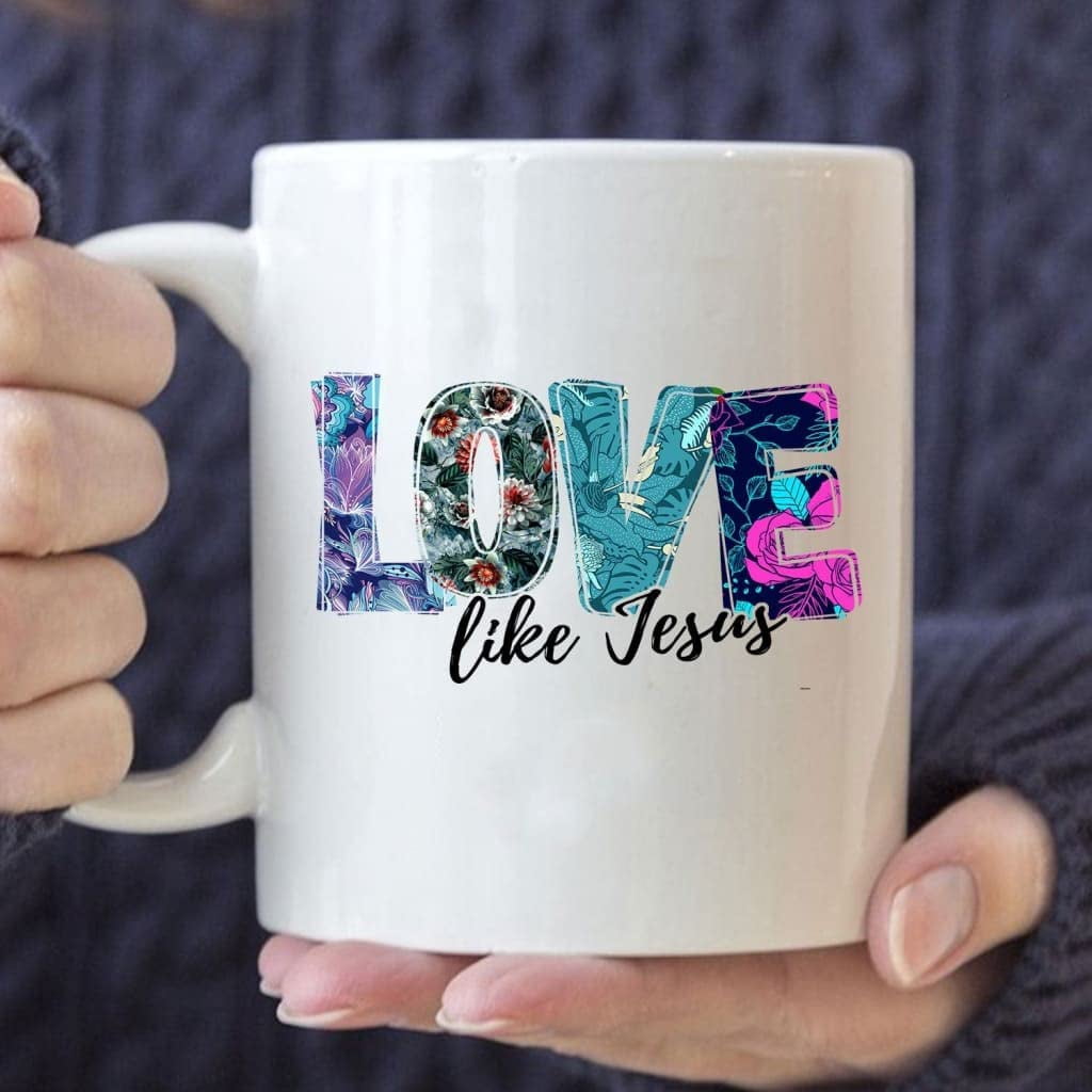 Christian Mug, Love like Jesus floral Coffee Mug, Christmas Gift ...