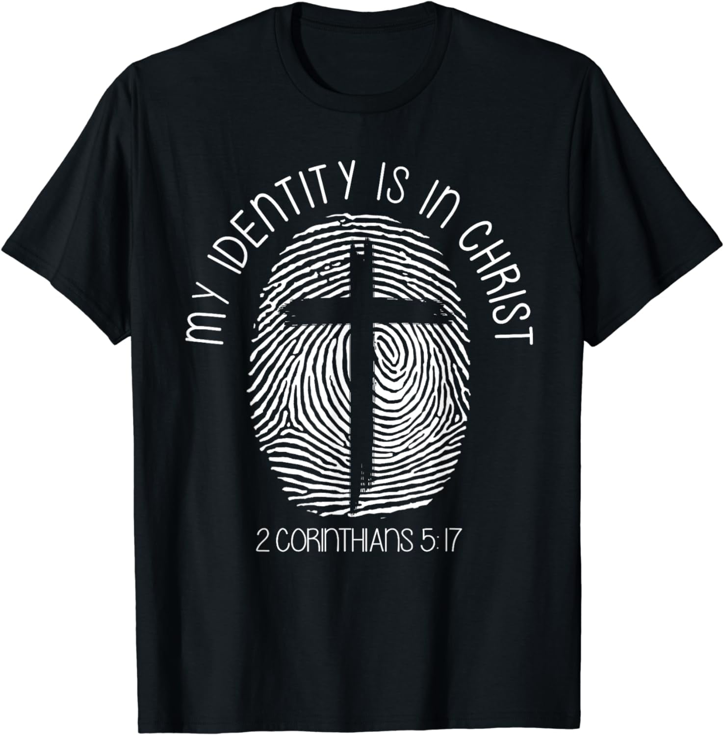 Christian My Identity Is In Jesus Christ Bible Verse Faith T-Shirt ...