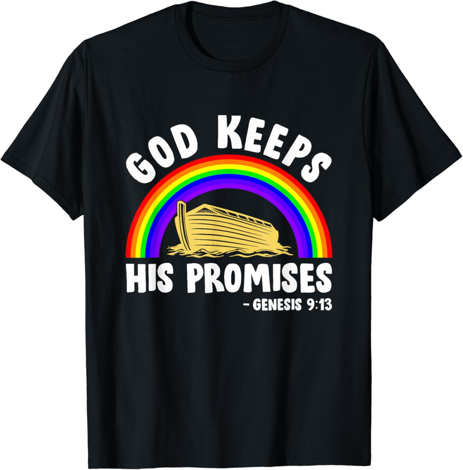 Christian Noah Ark Jesus God Keeps His Promises Rainbow T-Shirt ...