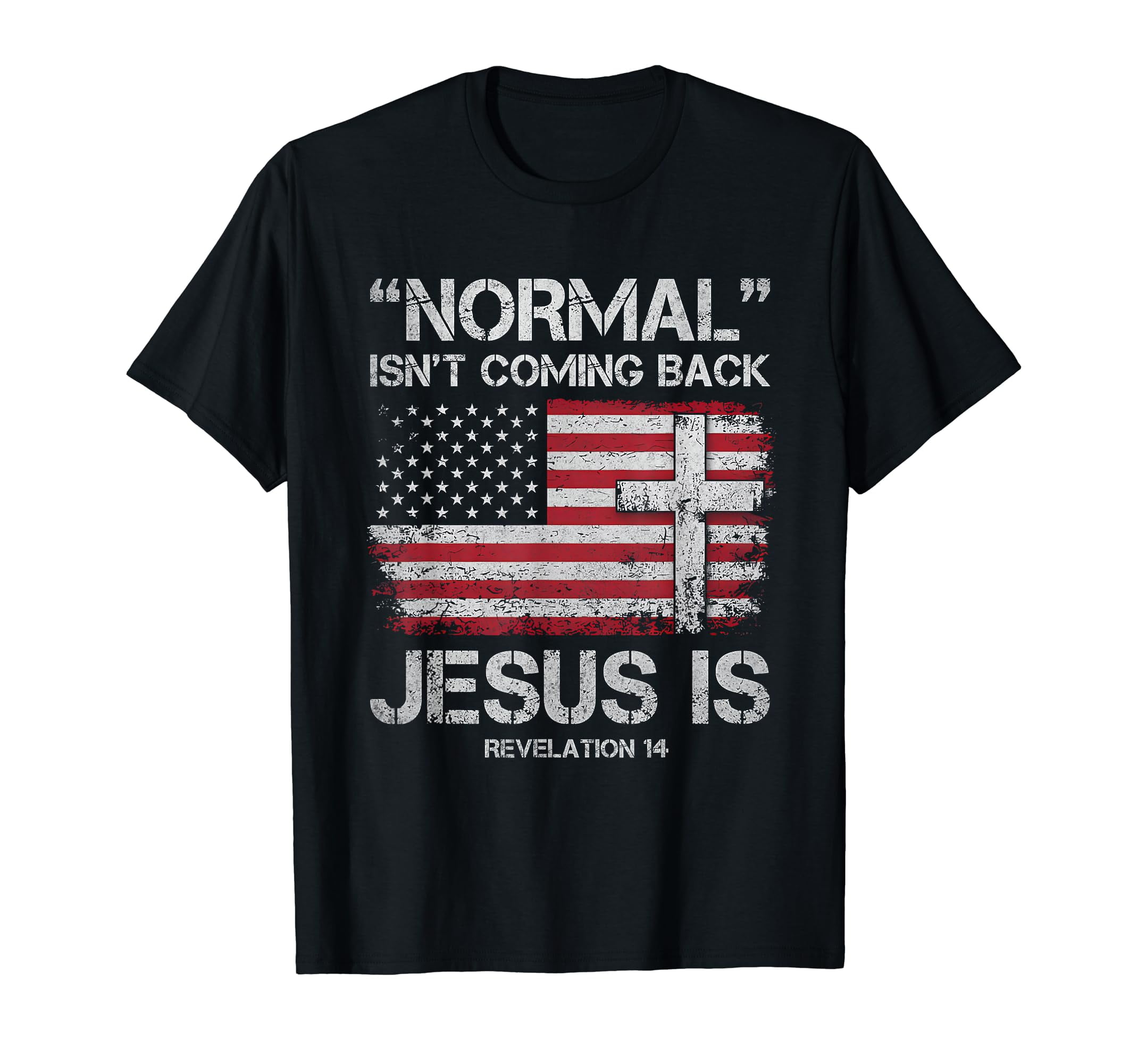 Christian Normal Isnt Coming Back Jesus Is Gift T-Shirt - Walmart.com