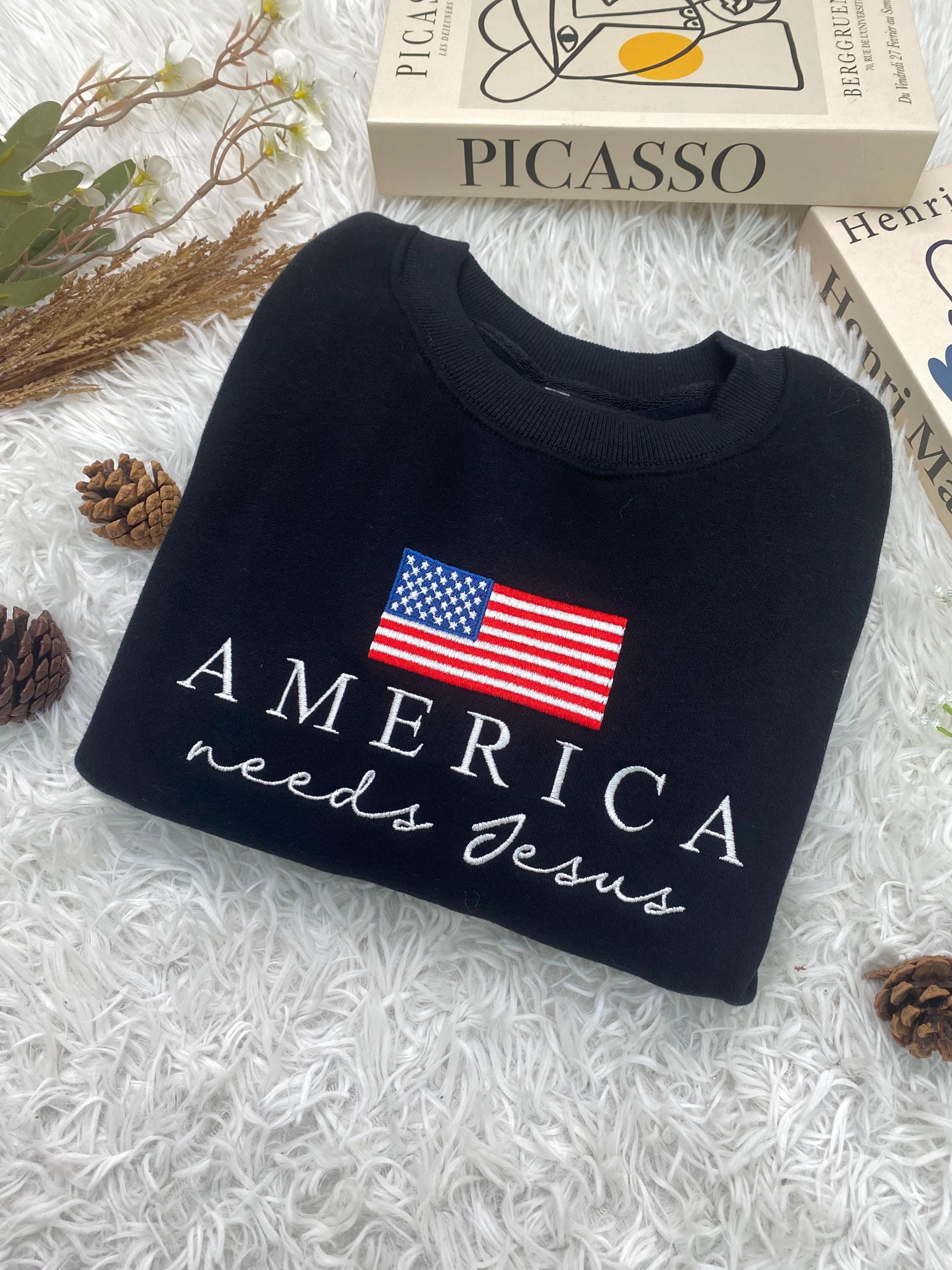 Christian Patriotic Embroidered Sweatshirt, America Needs Jesus Shirt ...