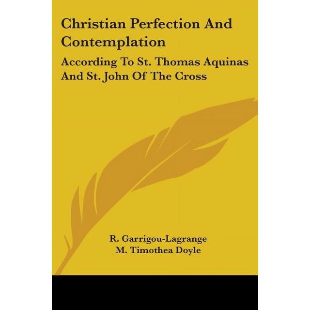 Christian Perfection And Contemplation: According To St. Thomas Aquinas ...