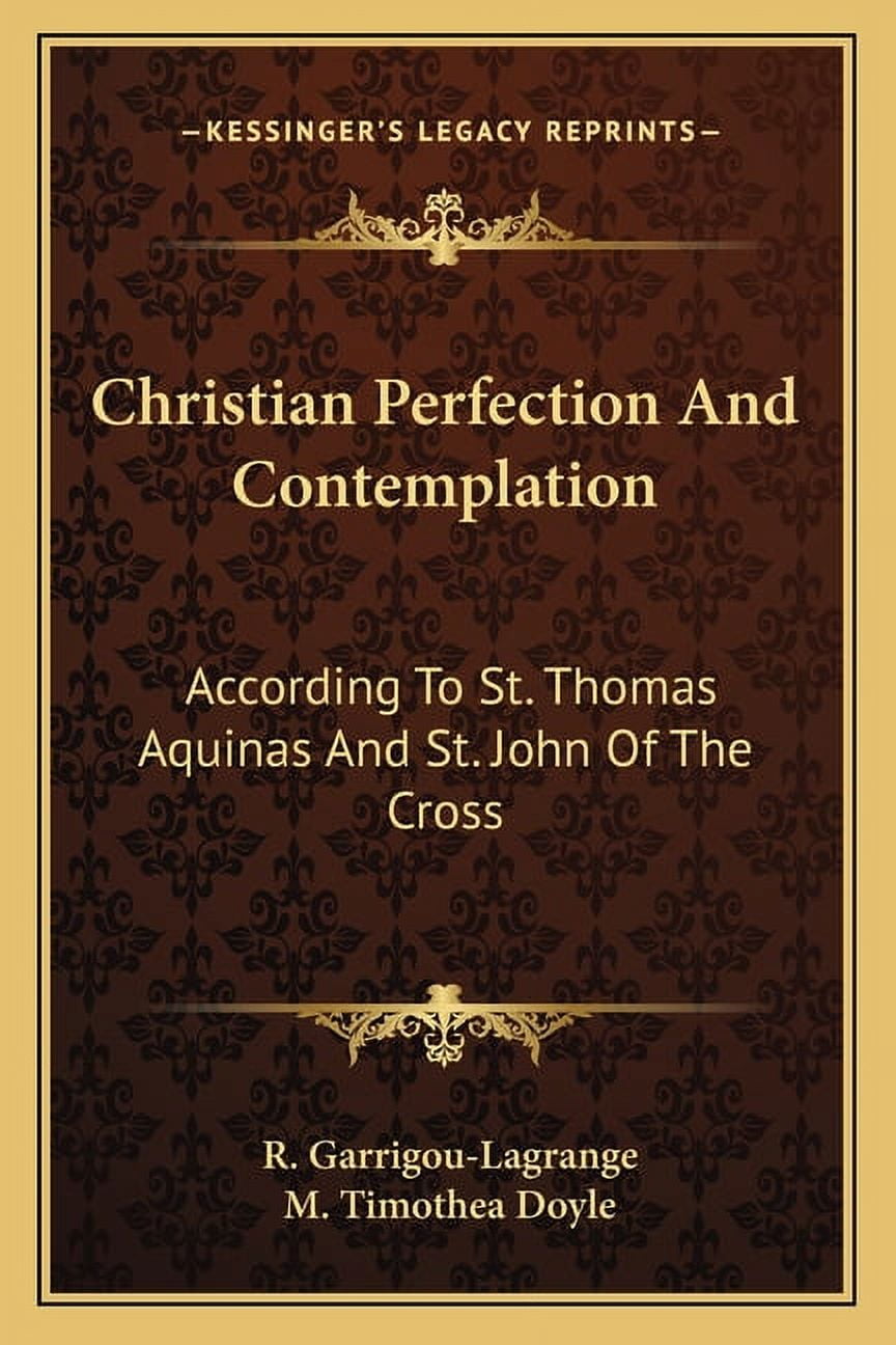 Christian Perfection And Contemplation: According To St. Thomas Aquinas ...