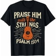 Christian Praise Him Guitar Musician Unisex Short Sleeve Graphic T ...