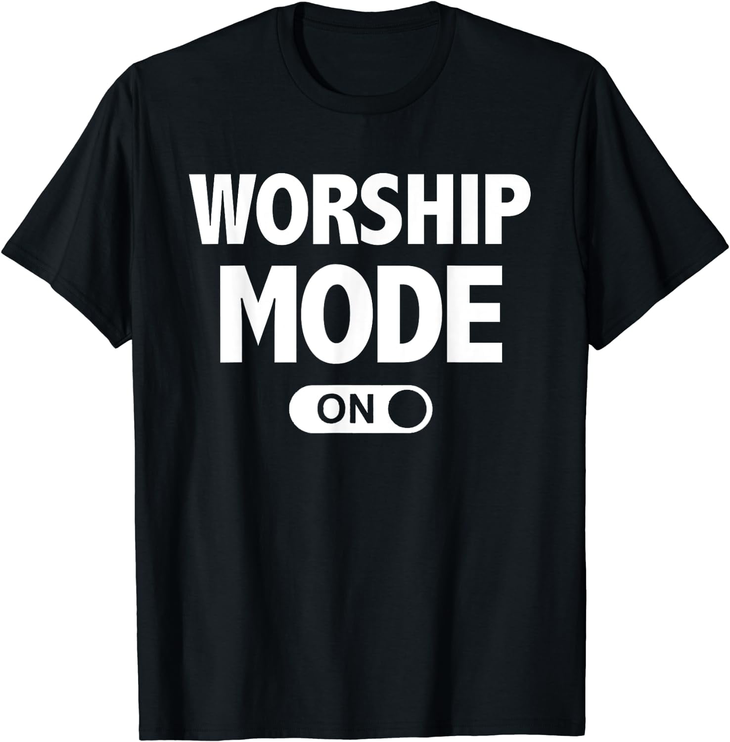 Christian Praise & Worship T-Shirts Worship Mode On Black Large ...