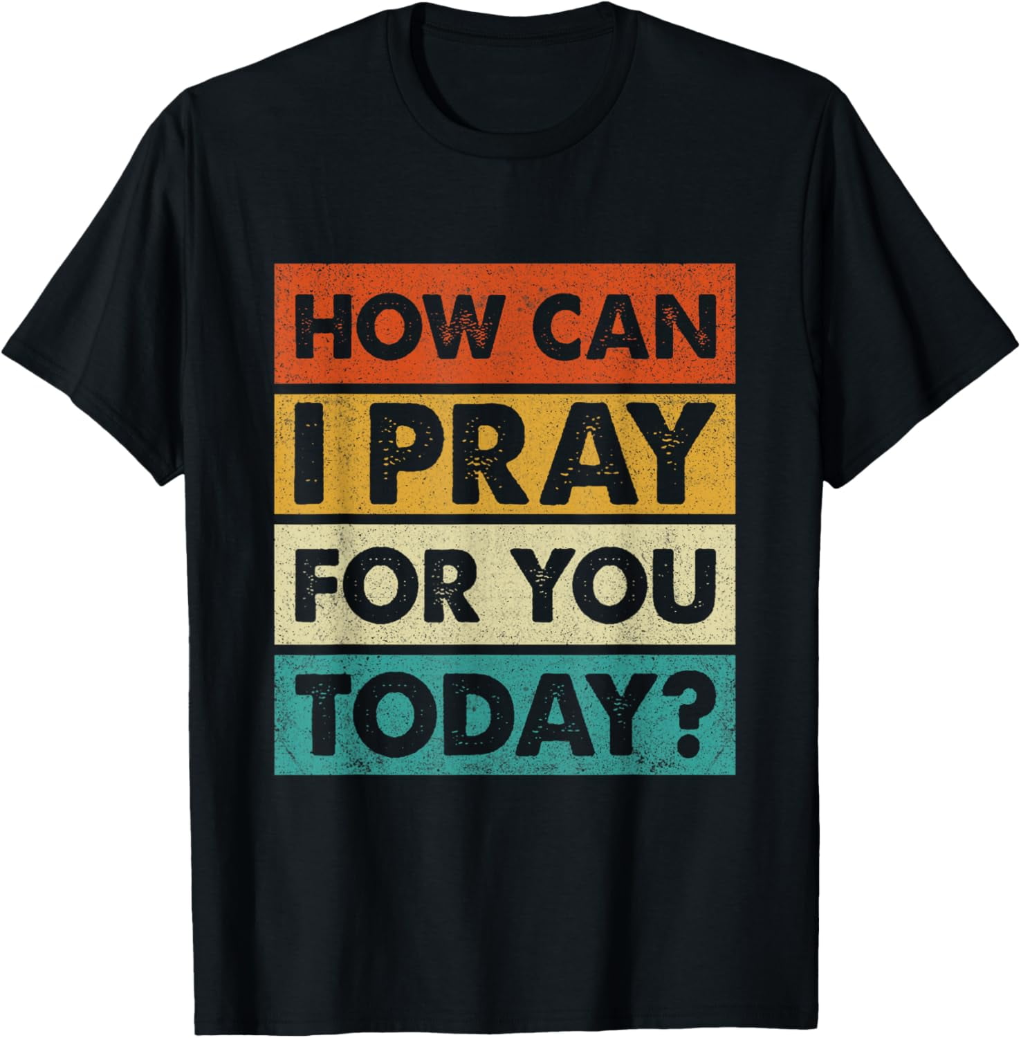 Christian Prayer How Can I Pray For You Today Vintage T-Shirt - Walmart.com