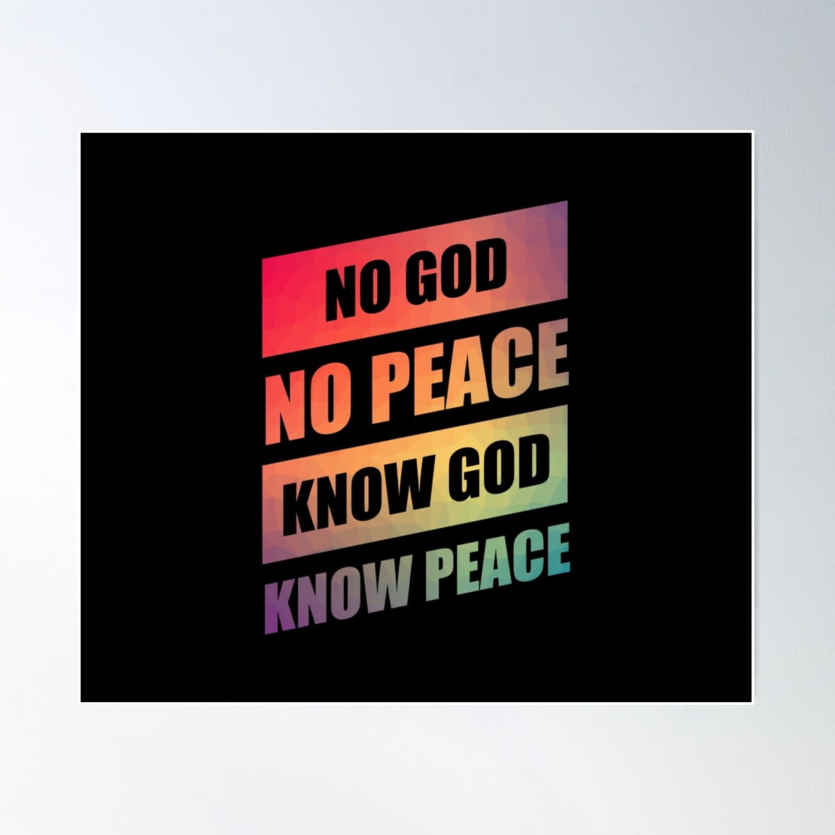 Christian Quote: No God No Peace Know God Know Peace Poster Wall Art ...