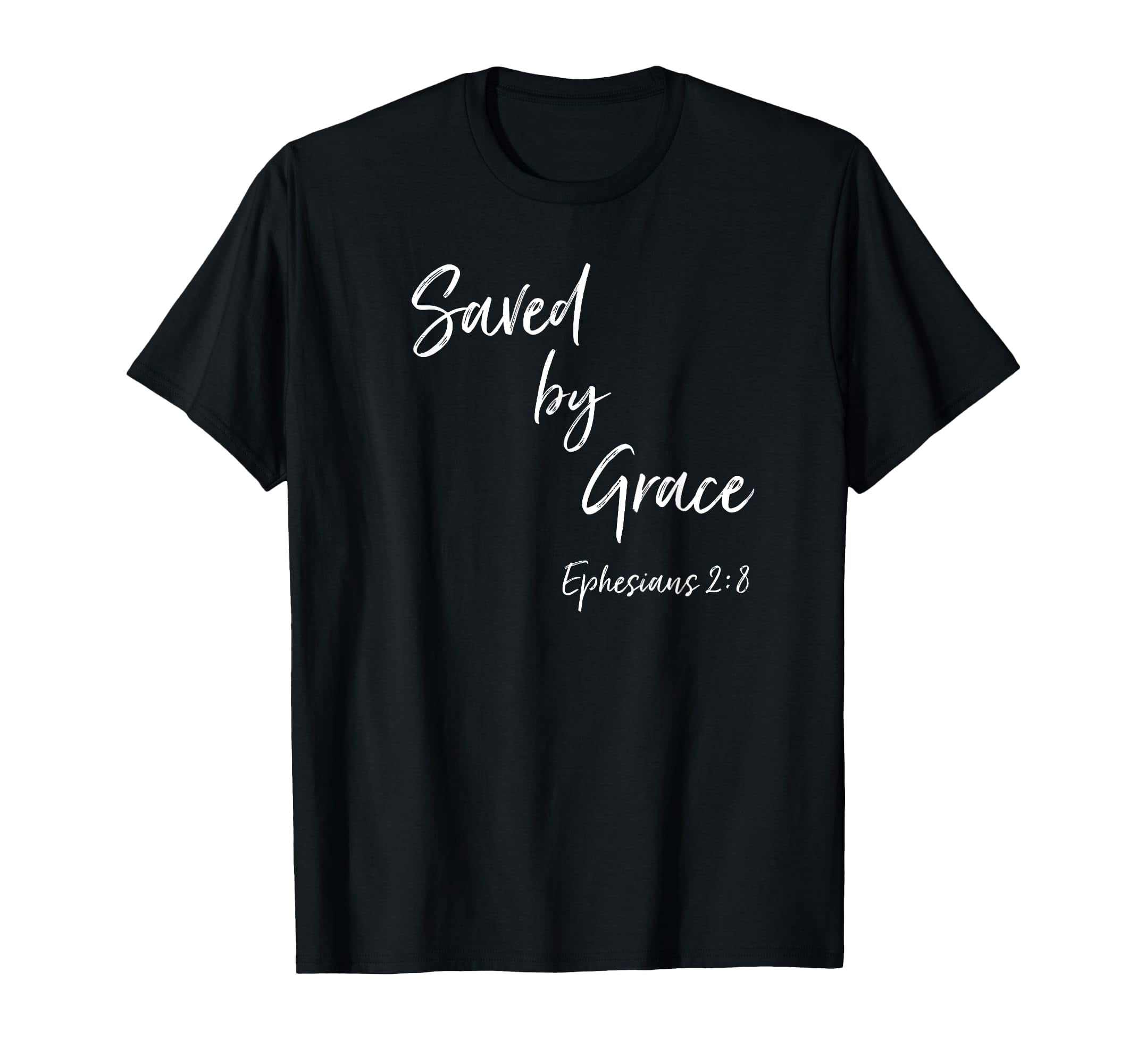 Christian Saved By Grace Ephesians Bible Verse Scripture T-Shirt Faith ...